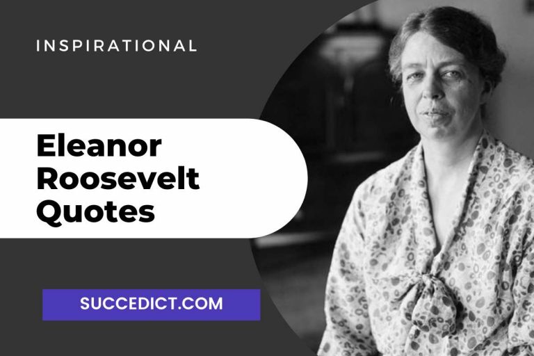 51+ Eleanor Roosevelt Quotes And Sayings For Inspiration - Succedict