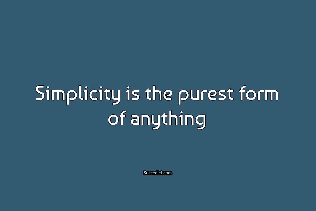 Self Simplicity Quotes