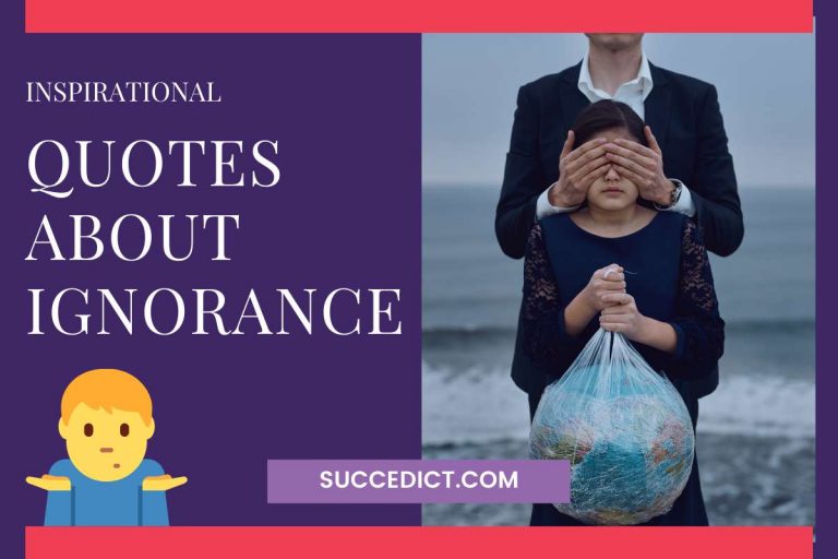 90+ Ignorance Quotes And Sayings For Inspiration - Succedict