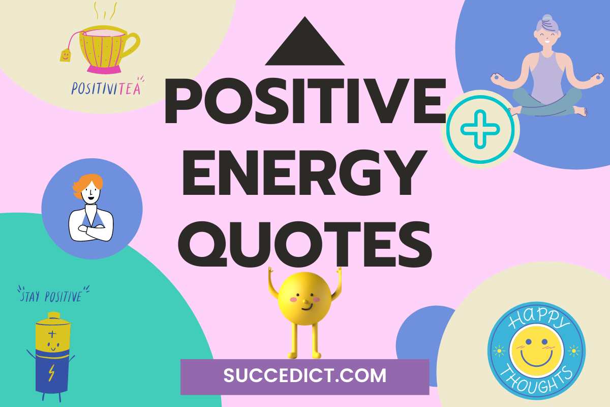 51+ Positive Energy Quotes That Will Bring Positivity In Your Life ...