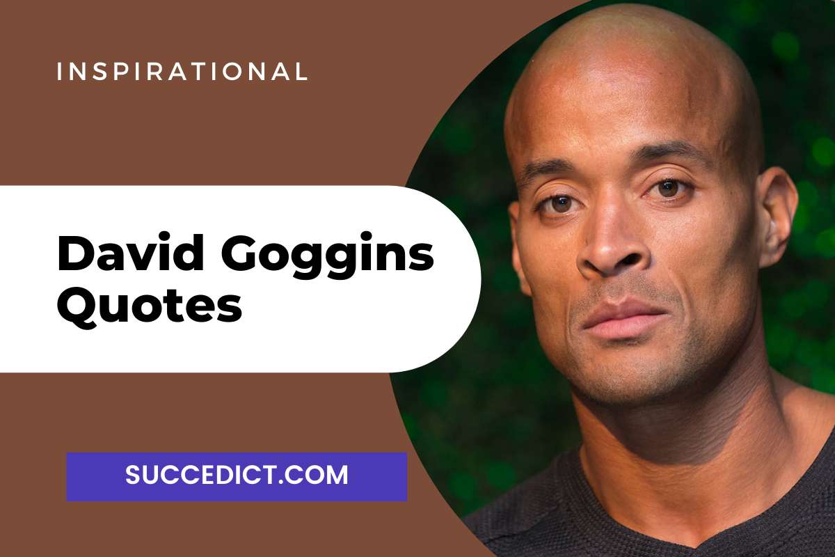 41+ David Goggins Quotes That Will Help You Grow - Succedict