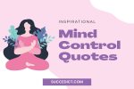 51+ Mind Control Quotes And Sayings To Inspire You - Succedict