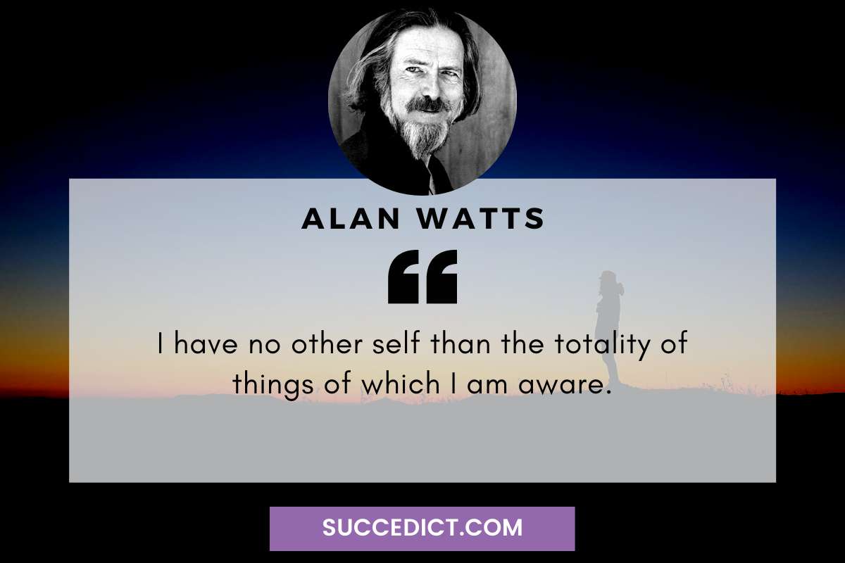 51+ Alan Watts Quotes And Sayings For Inspiration - Succedict