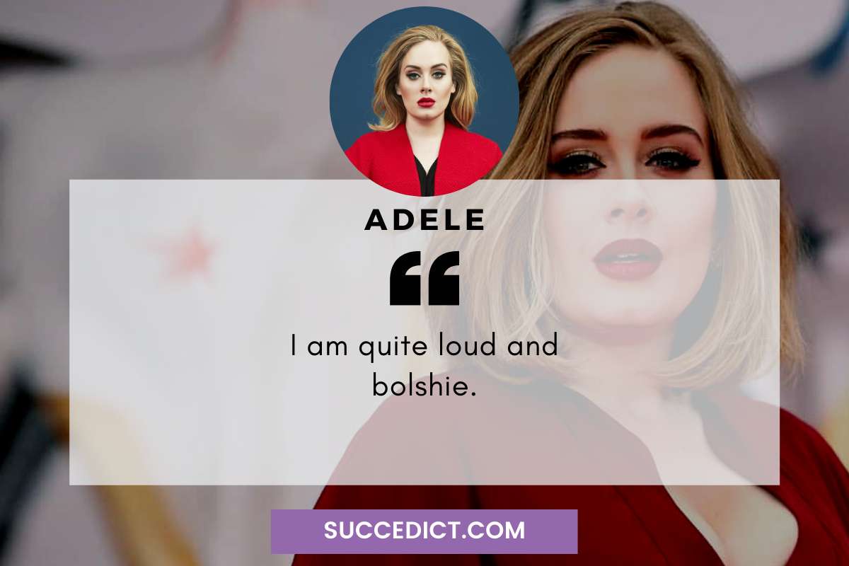 51+ Adele Quotes And Song Lyrics For Inspiration - Succedict