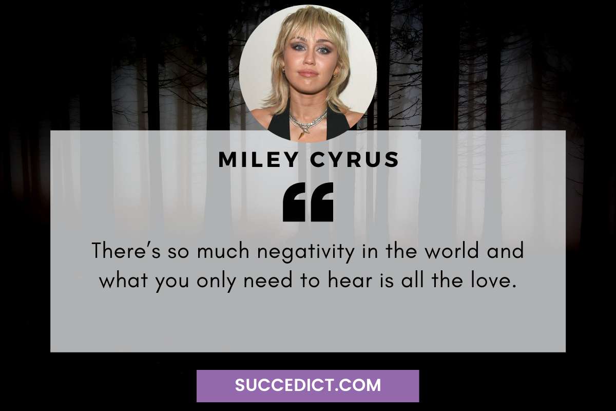 51+ Miley Cyrus Quotes And Sayings For Inspiration - Succedict