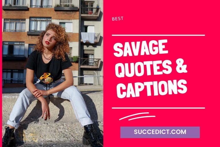 91+ Savage Quotes And Bio Ideas For Instagram - Succedict
