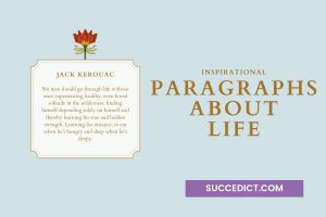 Inspirational Paragraphs About Life That Are Thought-Provoking - Succedict