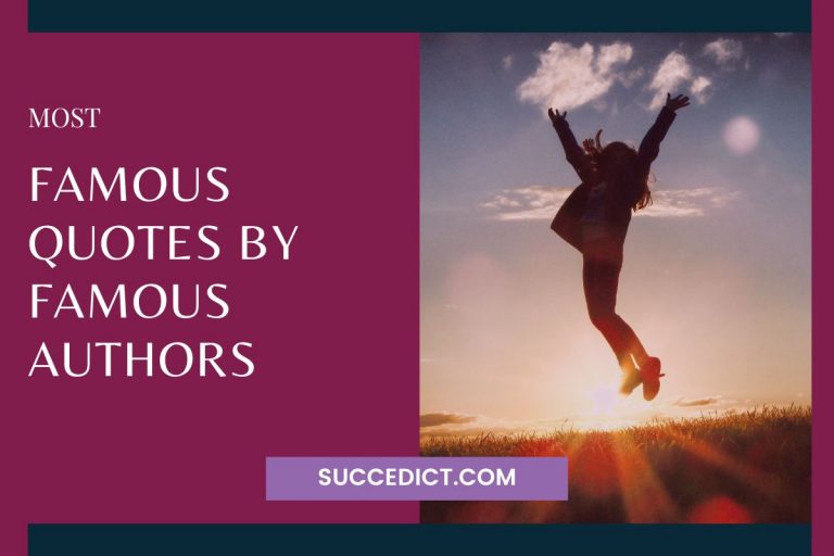 71+ Inspiring Quotes From Famous Authors - Succedict